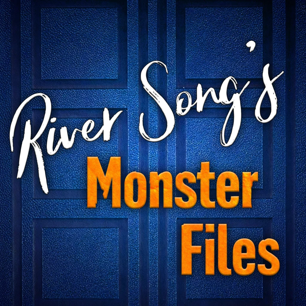 River Song’s Monster File: Vampires · River Song’s Monster Files ...